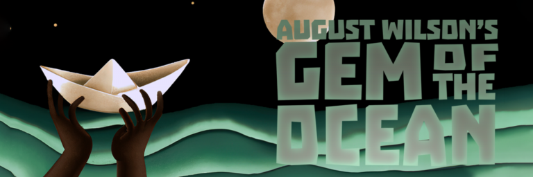 August Wilson’s Gem Of The Ocean – Youngstown Playhouse