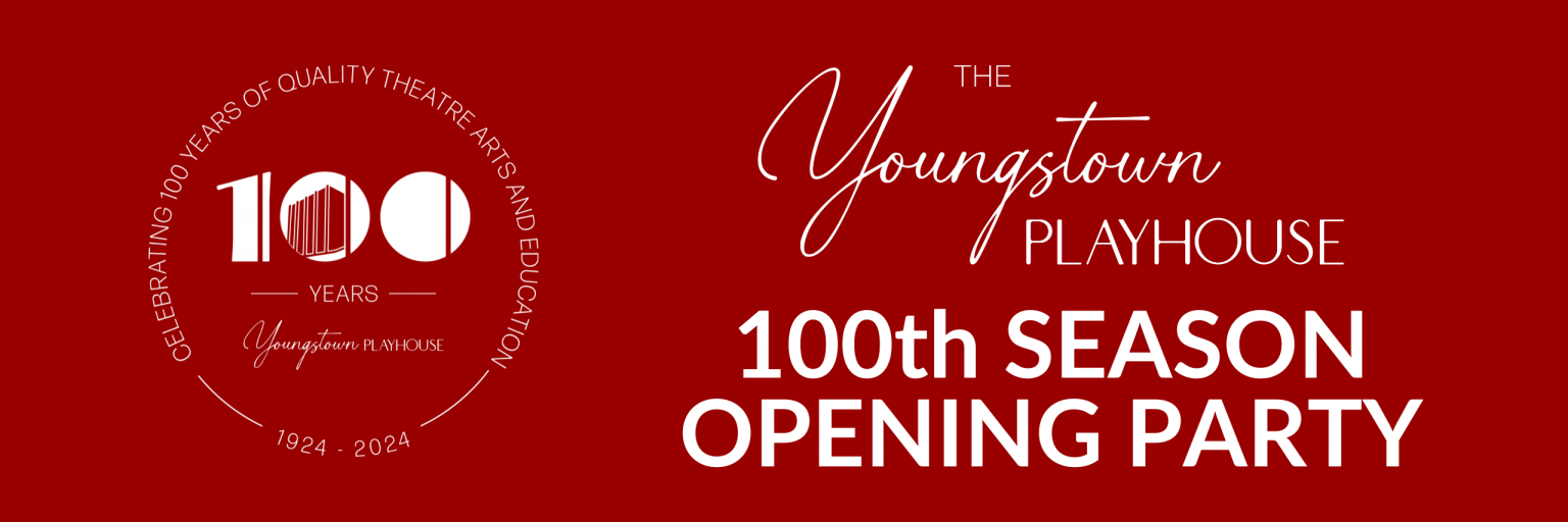 100th Season Opening Party – Youngstown Playhouse
